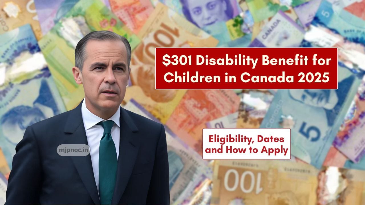 $301 Disability Benefit for Children in Canada 2025 - Eligibility ...