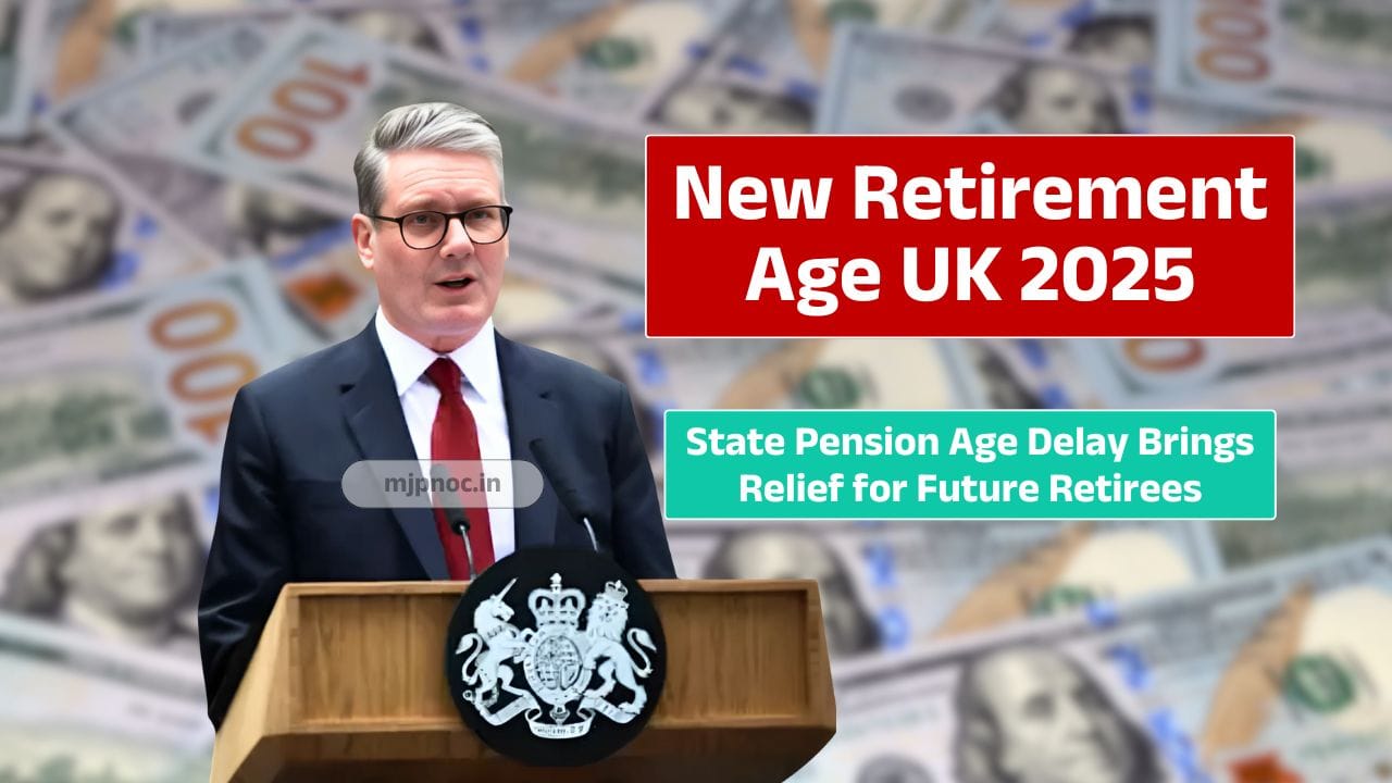 New Retirement Age UK 2025 - State Pension Age Delay Brings Relief for ...